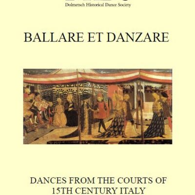 Ballare et Danzare: Dances of the Courts of 15th Century Italy - CD ...